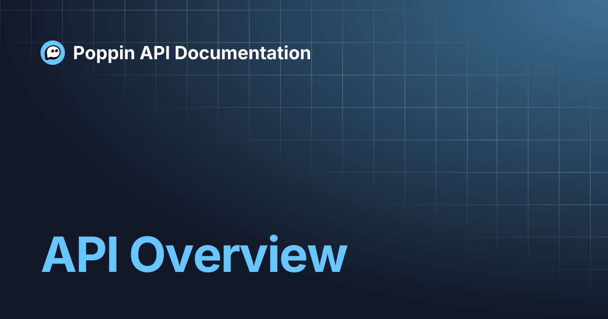 API Overview | Poppin API Documentation